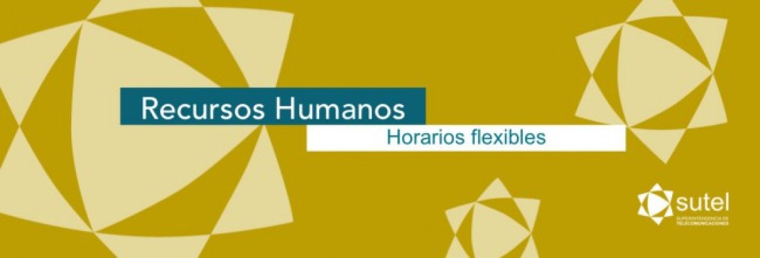 Horarios Flexibles | SUTEL: Superintendencia de Telecomunicaciones